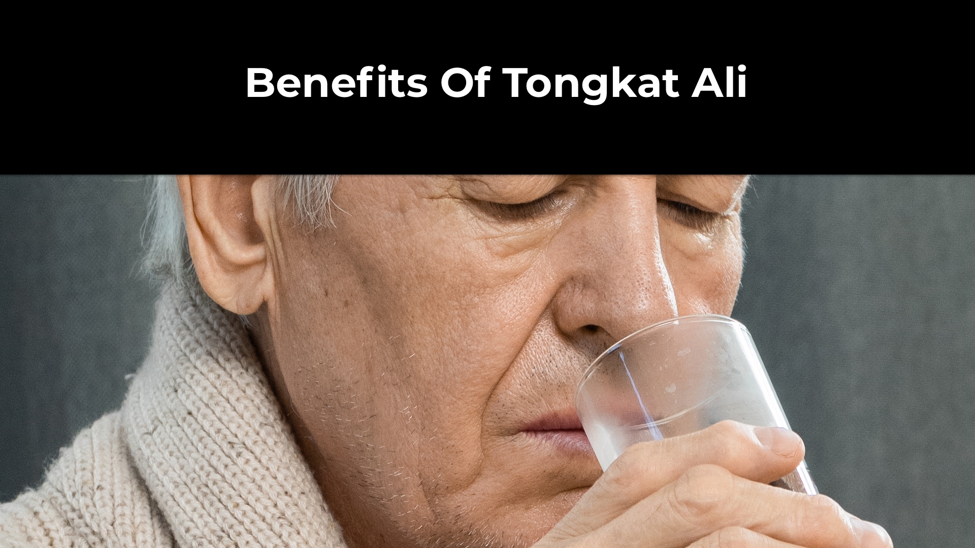 Benefits Of Tongkat Ali - Tongkat Ali Australia